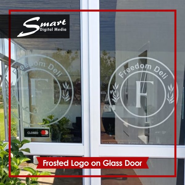 Freedom Deli: Frosted Logos on Glass Door - Smart Digital Media