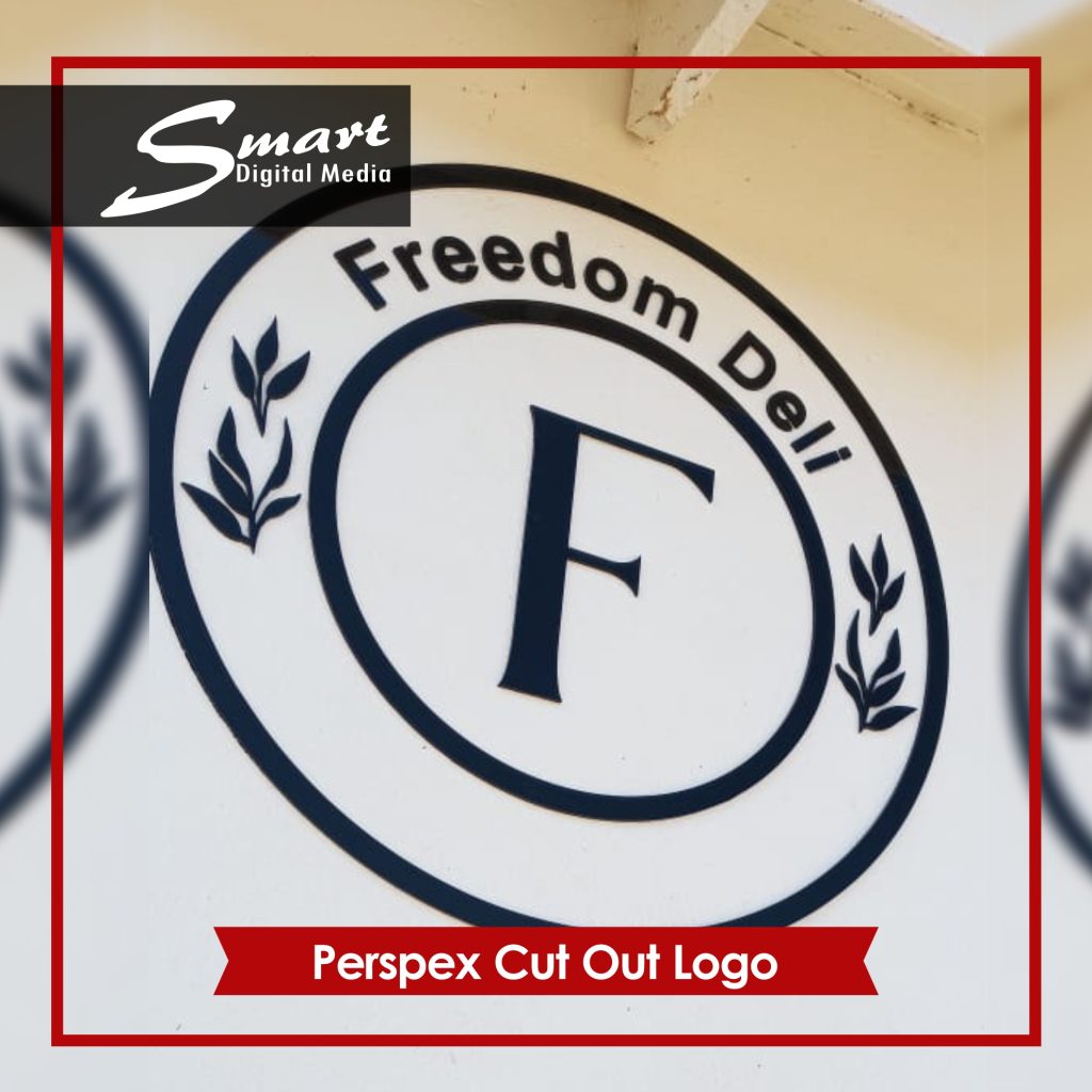 Freedom Deli: Perspex Logo's - Smart Digital Media